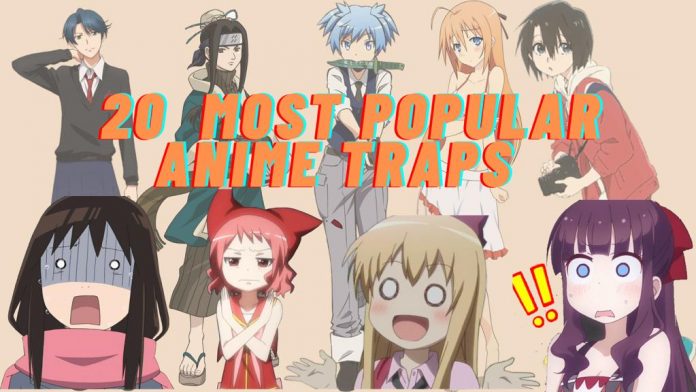 20 Most Popular Anime Traps That Deceived Fans