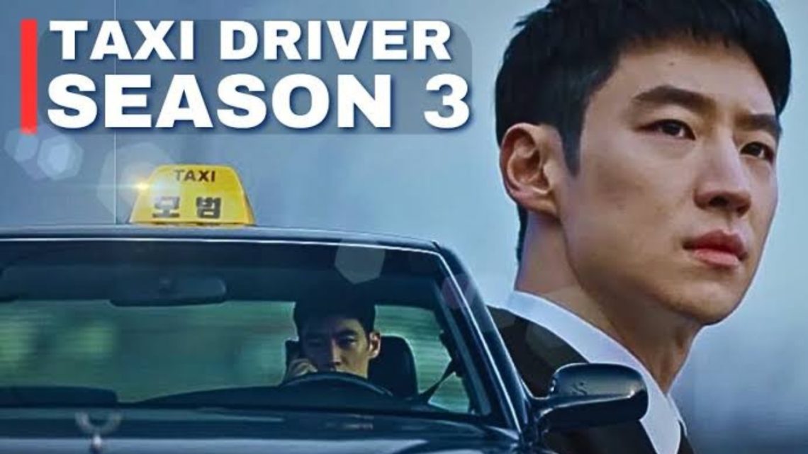 “Taxi Driver 3”: Director Kang Bo Seung Promises New Twists, Emotional ...